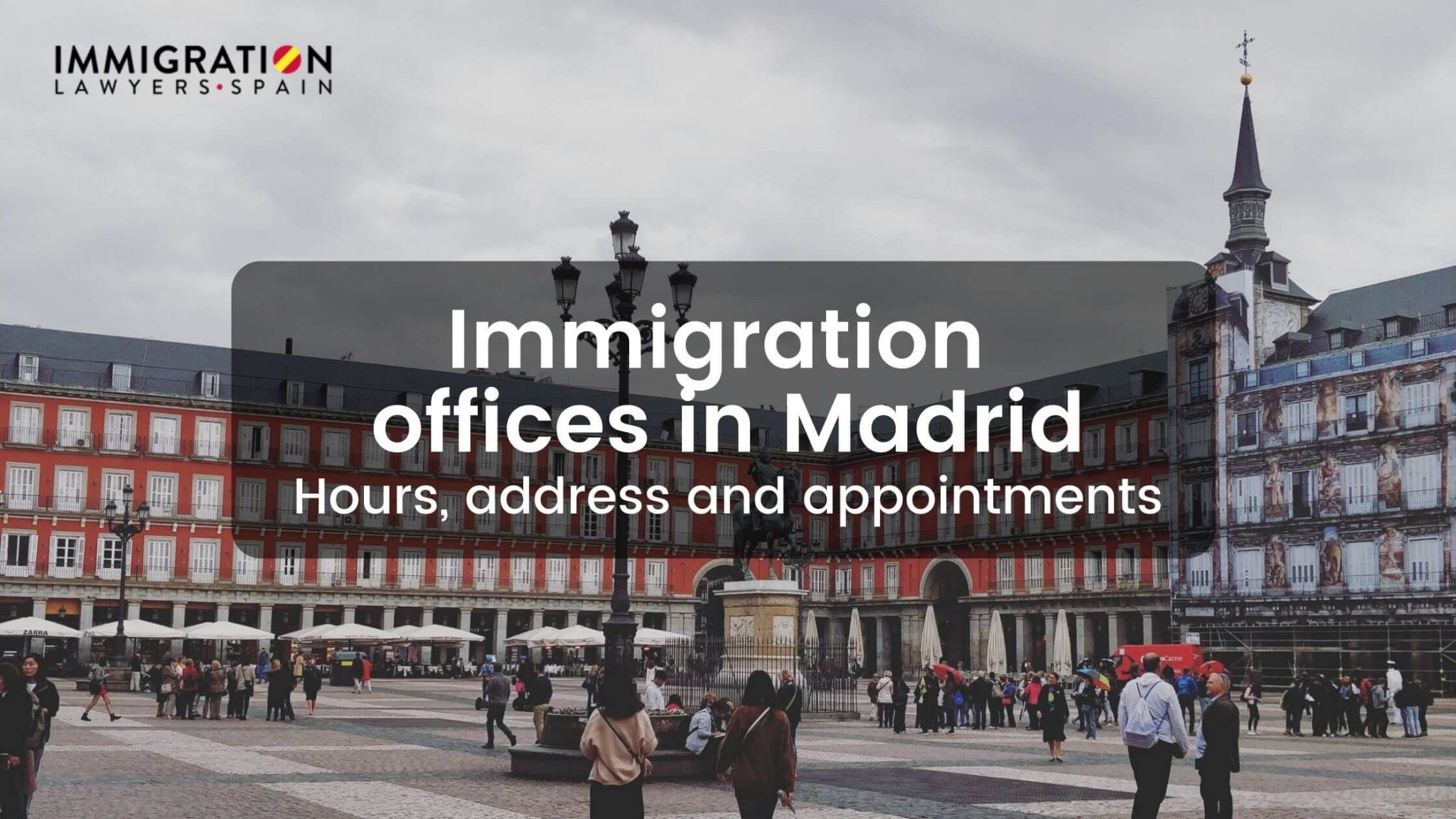 Immigration Offices in Madrid: Address & Make an Appointment