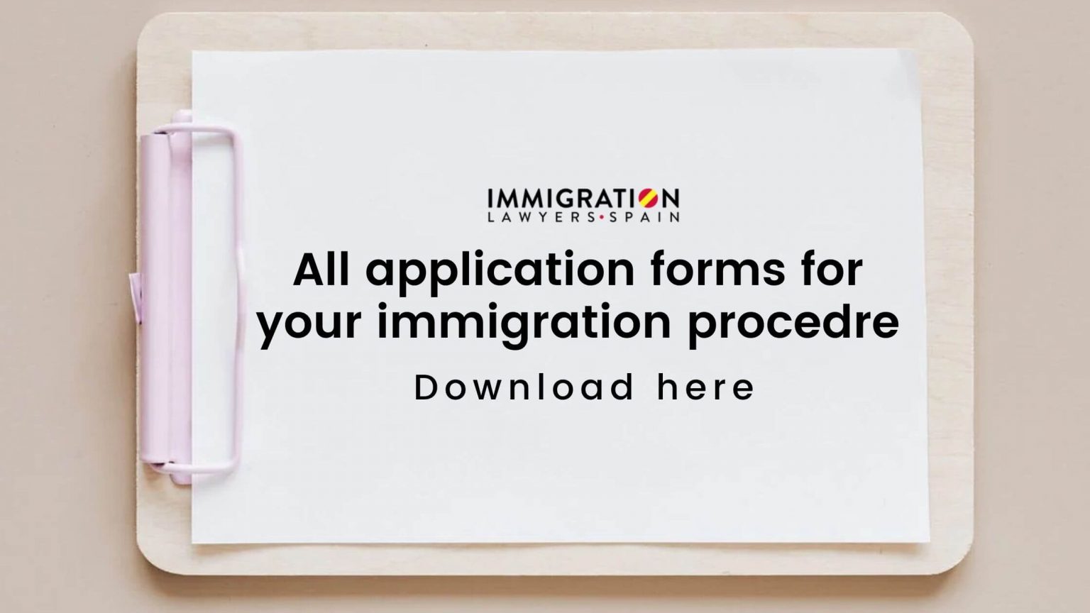 All Application Forms for your Immigration Procedure in Spain